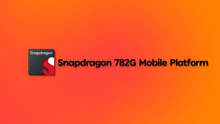 Snapdragon 782G มาเพื่อแทนที่ Snapdragon 778G+ - TH Atsit